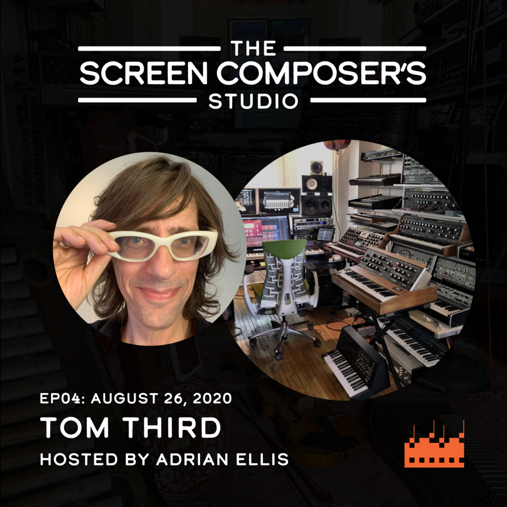 The Screen Composer's Studio - Tom Third (Premiering August 26th, 2020 ...