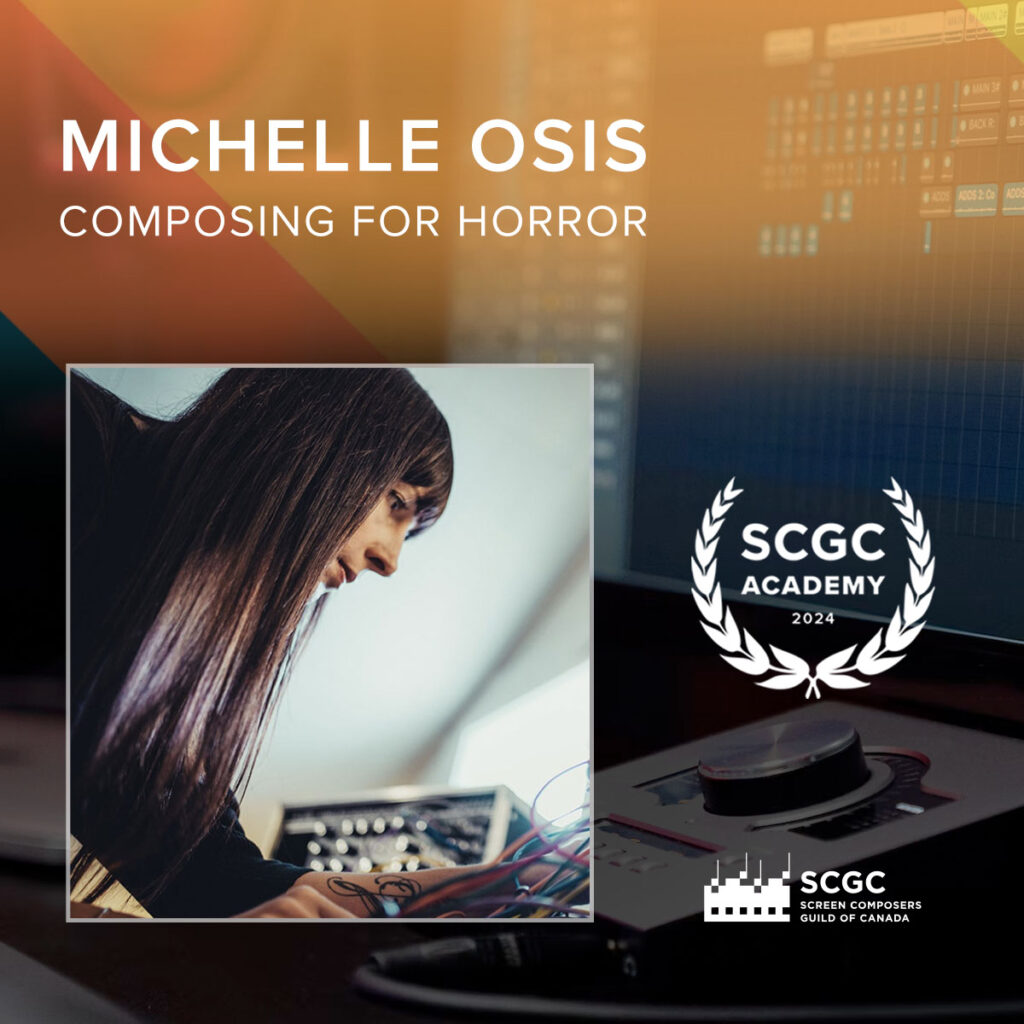 SCGC Academy - Michelle Osis: Composing for Horror | Screen Composers ...